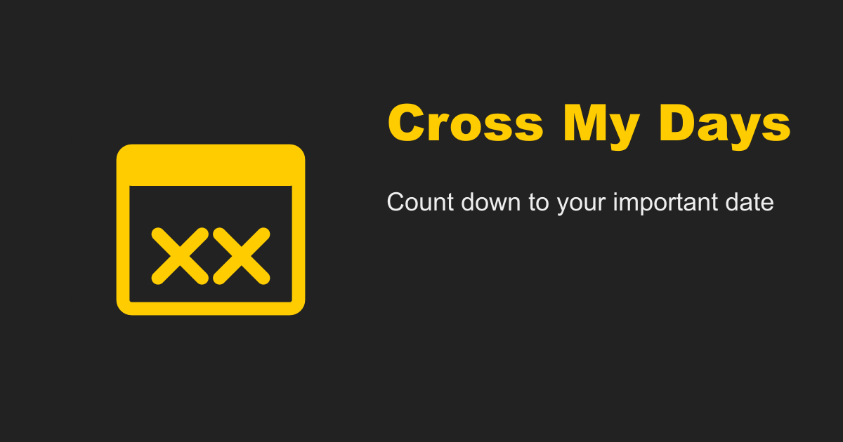 Cross My Days - Countdown Calendar